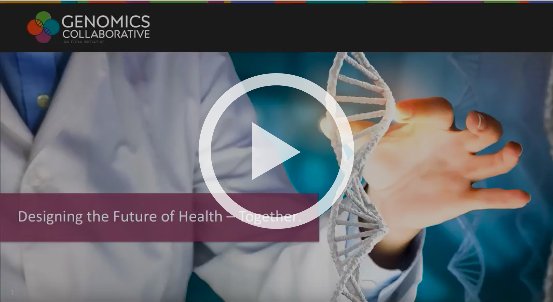 The Genomics Collaborative: How to Design the Future of Health—Together ...